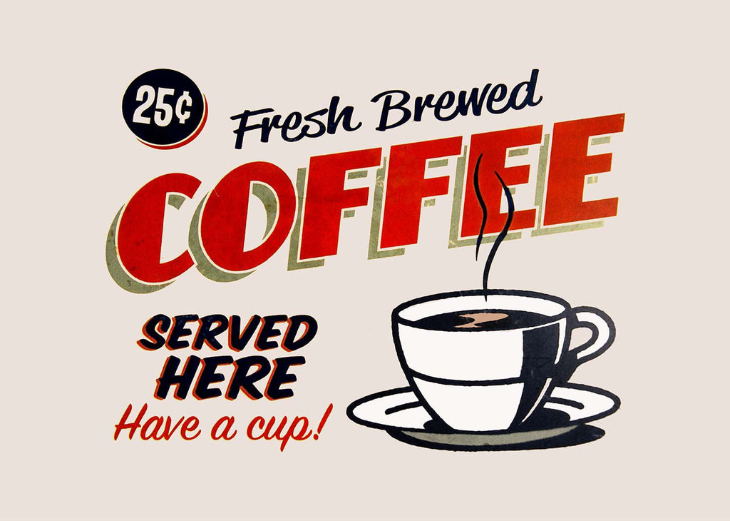 Fresh Coffee Served Here Sign Print – InkAndDrop