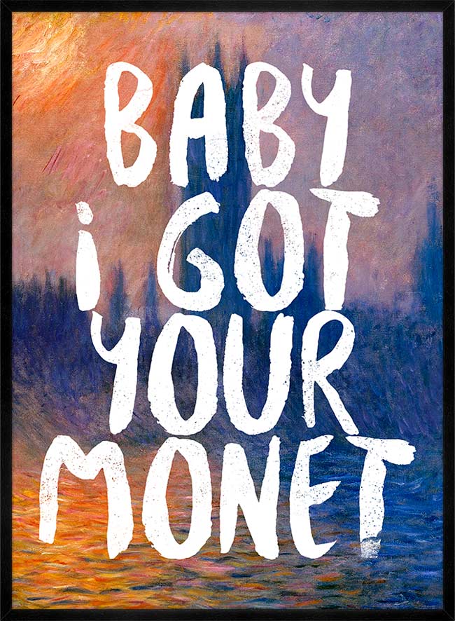 Baby i got your money store