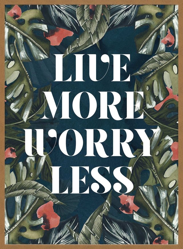 Live More Worry Less Quote Print – InkAndDrop